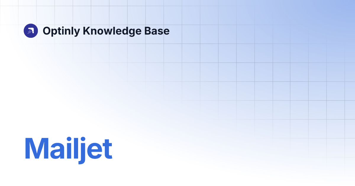 Mailjet | Optinly Knowledge Base