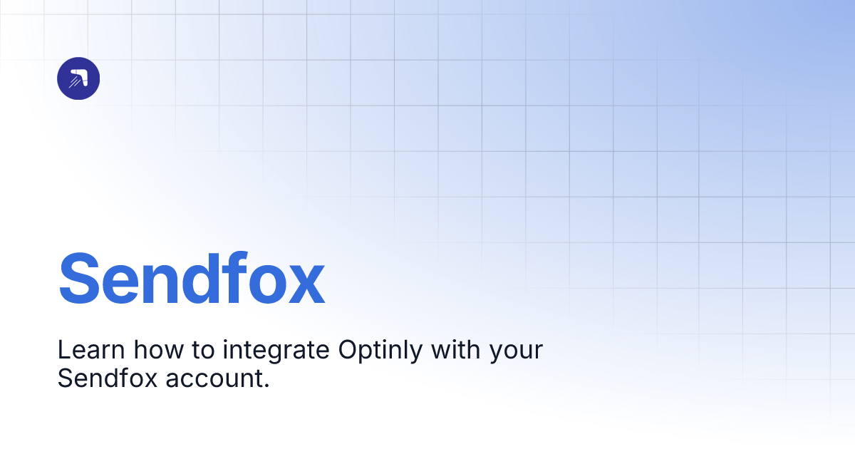 Sendfox | Optinly Knowledge Base