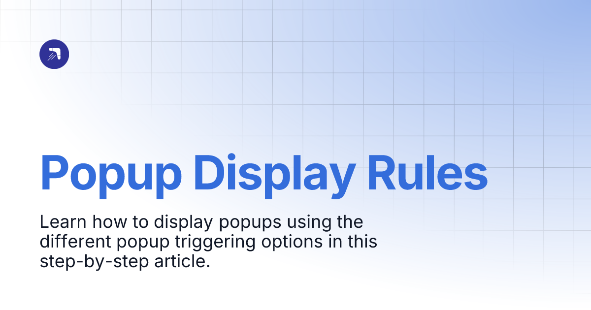 Popup Display Rules | Optinly Knowledge Base